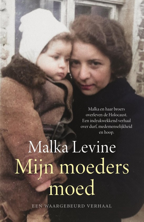 Mijn moeders moed (ebook), Malka Levine | 9789401920360 | Boeken | bol