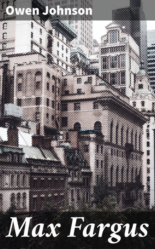 Max Fargus (ebook), Owen Johnson | 4064066217563 | Boeken | bol