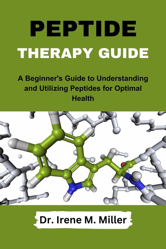 Peptide Therapy Guide (ebook), Dr. Irene M. Miller | 1230007603112 ...