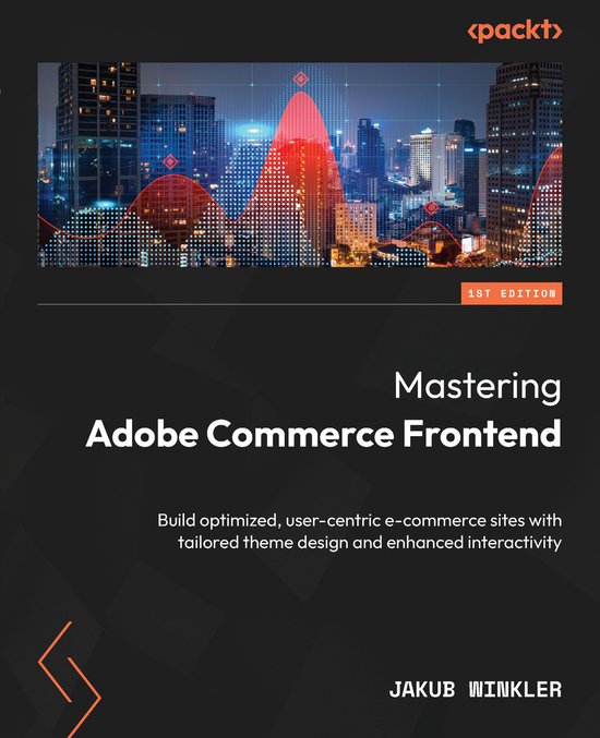 Mastering Adobe Commerce Frontend (ebook), Jakub Winkler | 9781837637386 | Boeken | bol