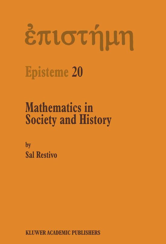 Mathematics in Society and History | 9781402000393 | S. Restivo ...