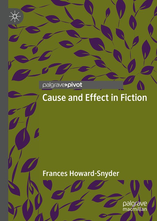 Cause and Effect in Fiction | 9783031527111 | Frances Howard-Snyder ...