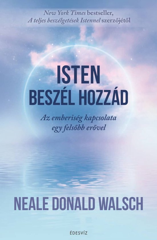 Isten beszél hozzád (ebook), Neale Donald Walsch | 9789635075782 ...