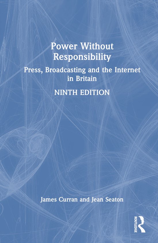 Power Without Responsibility | 9781032111995 | James Curran | Boeken | bol