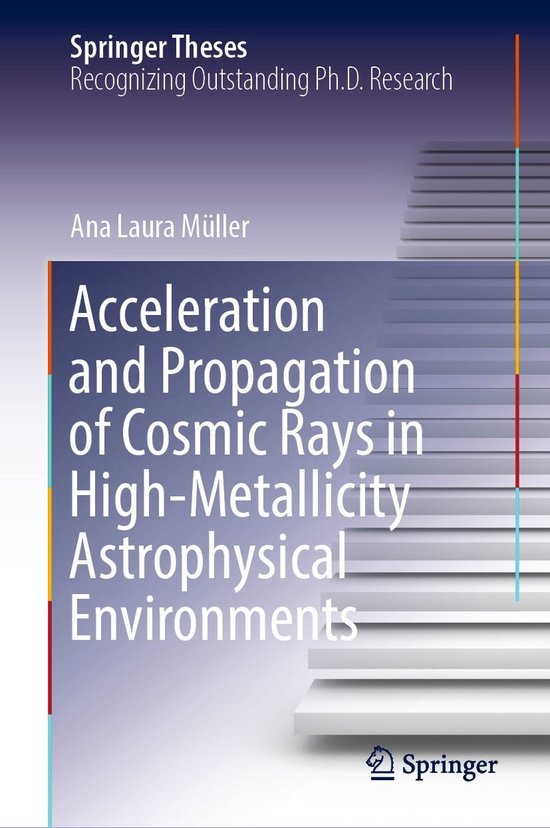 Springer Theses Acceleration And Propagation Of Cosmic Rays In High