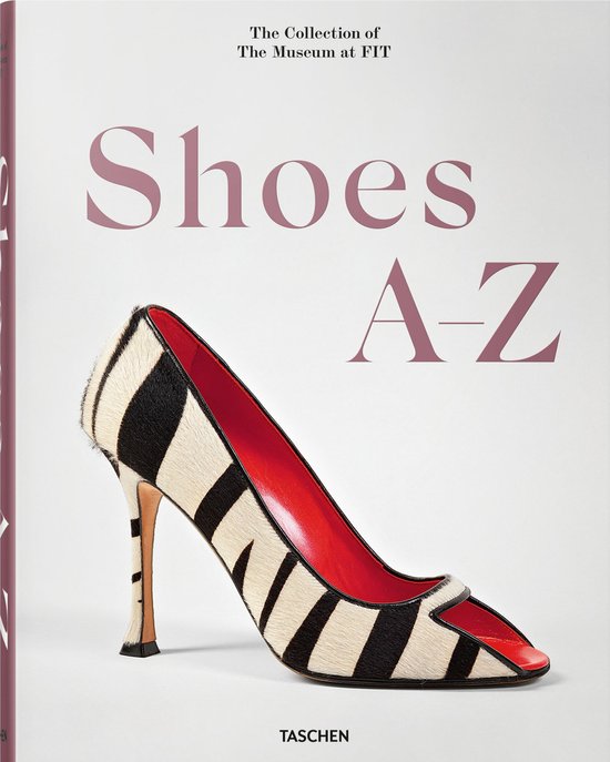 Shoes A-Z. The Collection of The Museum at FIT, Colleen Hill ...