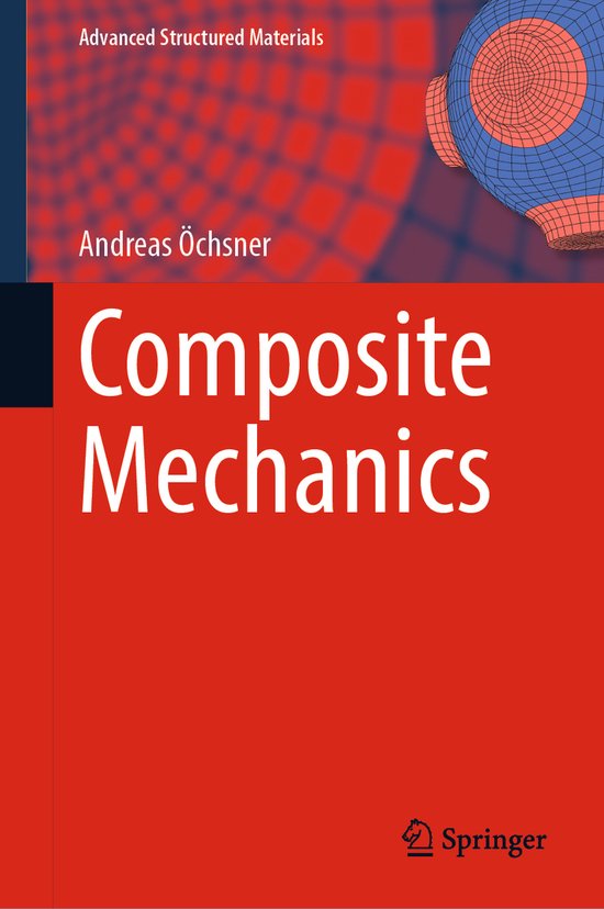 Advanced Structured Materials- Composite Mechanics, Andreas Ochsner | 9783031323898 |... | bol