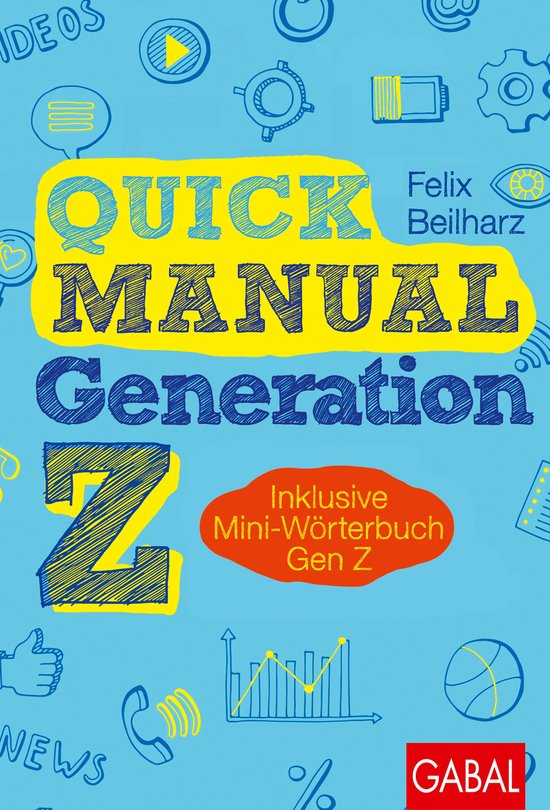 Dein Business - Quick Manual Generation Z (ebook), Felix Beilharz | 9783967403480 | Boeken | bol