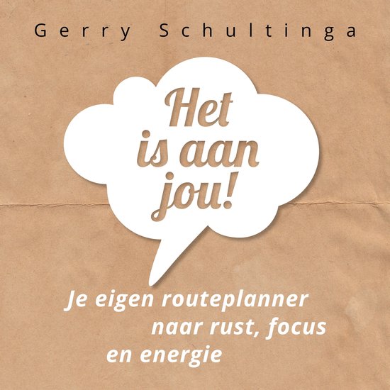 Het is aan jou!, Gerry Schultinga | 9789462556577 | Boeken | bol.com