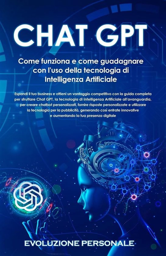 Chat GPT: Come funziona e come guadagnare con l'uso della tecnologia di Intelligenza... | bol