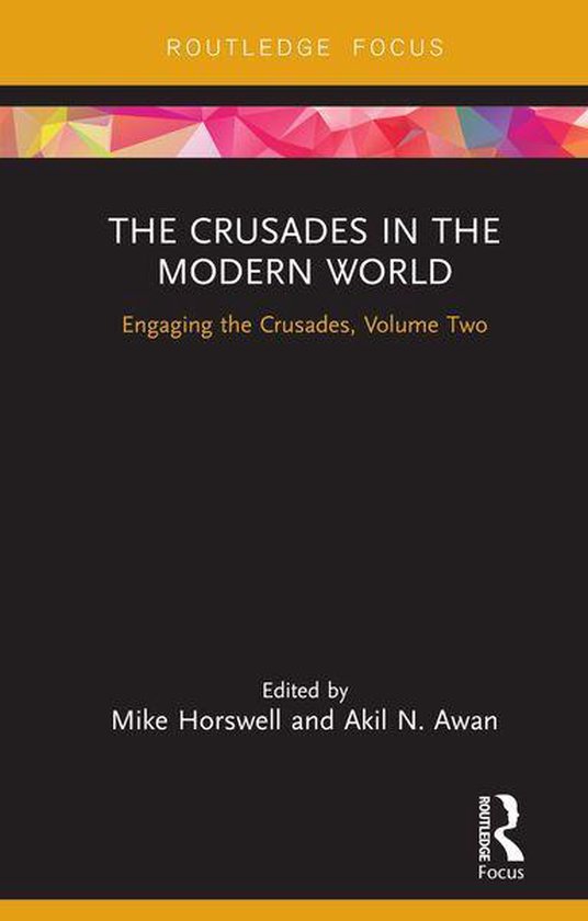 Engaging the Crusades - The Crusades in the Modern World (ebook ...