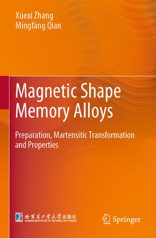 Magnetic Shape Memory Alloys | 9789811663383 | Xuexi Zhang | Boeken | bol