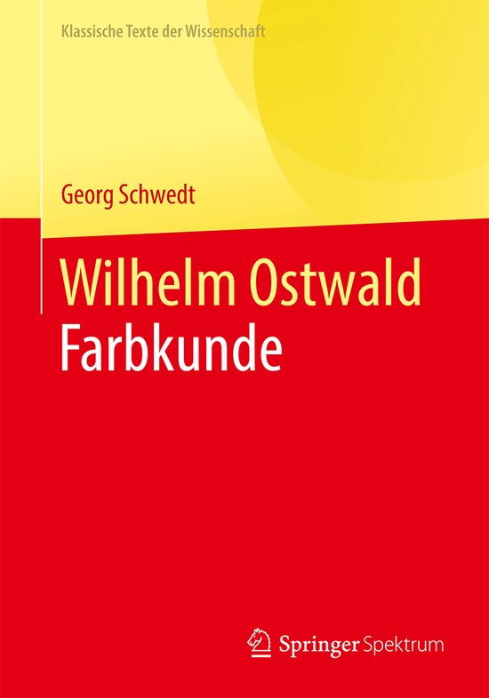 Klassische Texte der Wissenschaft- Wilhelm Ostwald | 9783662680322 ...
