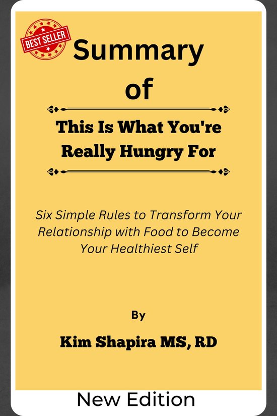 Summary Of This Is What You're Really Hungry For Six Simple Rules to ...