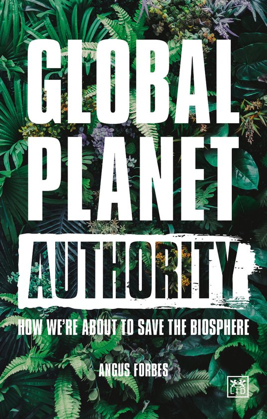 Global Planet Authority, Angus Forbes | 9781912555307 | Boeken | bol
