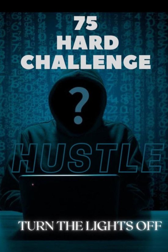 75 Hard Challenge - A Roadmap to Personal Growth and Mental Toughness ...