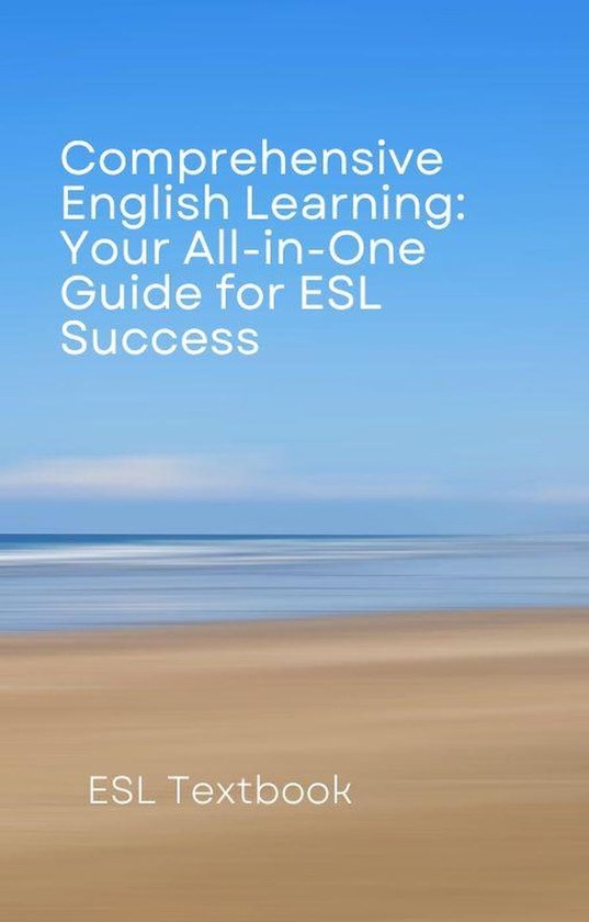 Comprehensive English Learning: Your All-in-One Guide for ESL Success ...