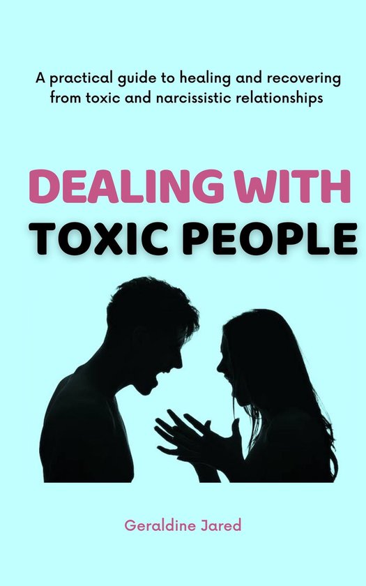 Dealing With Toxic People (ebook), Geraldine Jared | 1230006813031 ...