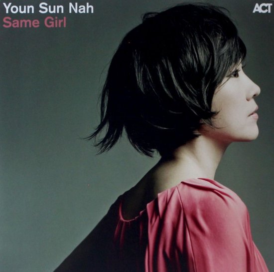 Same Girl (Vinyl), Youn Sun Nah | LP (album) | Muziek | bol