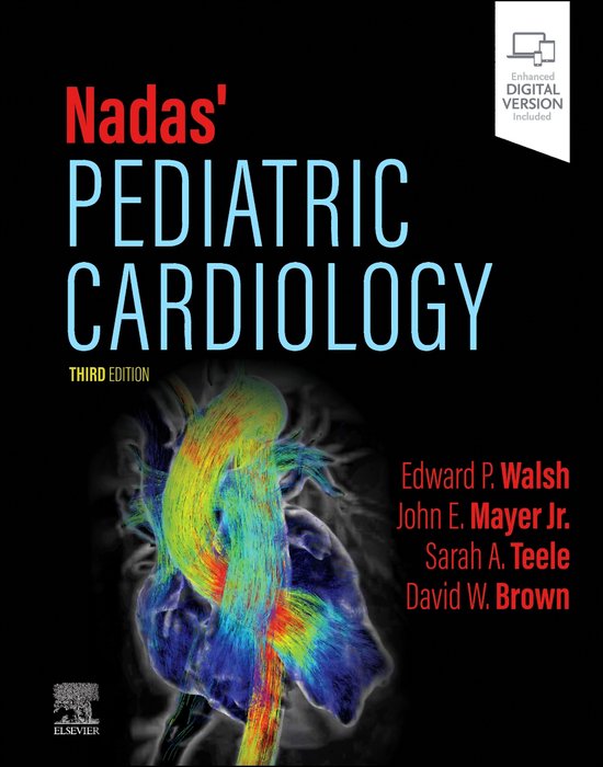 Nadas' Pediatric Cardiology | 9781455705993 | Edward P. Walsh | Boeken ...