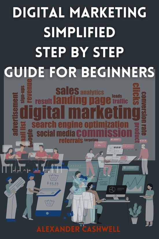 Digital Marketing simplified step by step Guide for beginners (ebook), Alexander... | bol