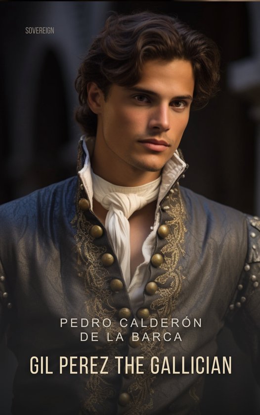 Gil Perez The Gallician (ebook), Pedro Calderon de La Barca ...