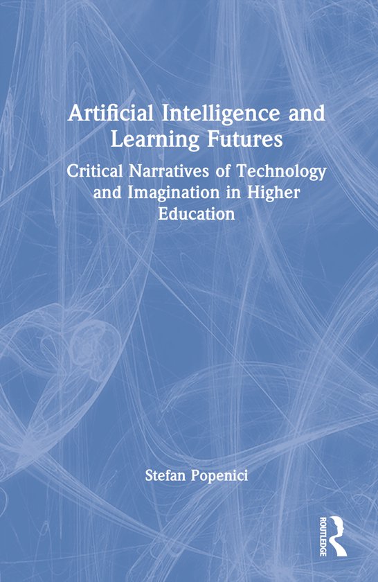 Artificial Intelligence and Learning Futures | 9781032210636 | Stefan ...