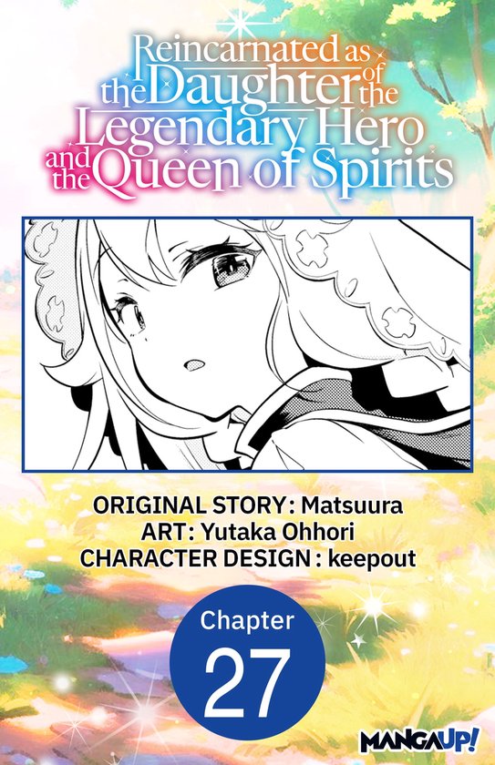 Reincarnated as the Daughter of the Legendary Hero and the Queen of Spirits #027... | bol.com