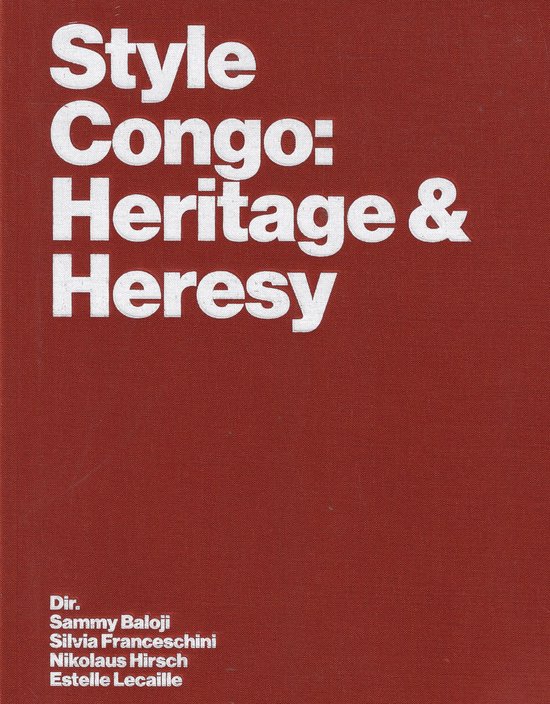 Style Congo: Heritage & Heresy, Sandrine Colard | 9783959057745 ...