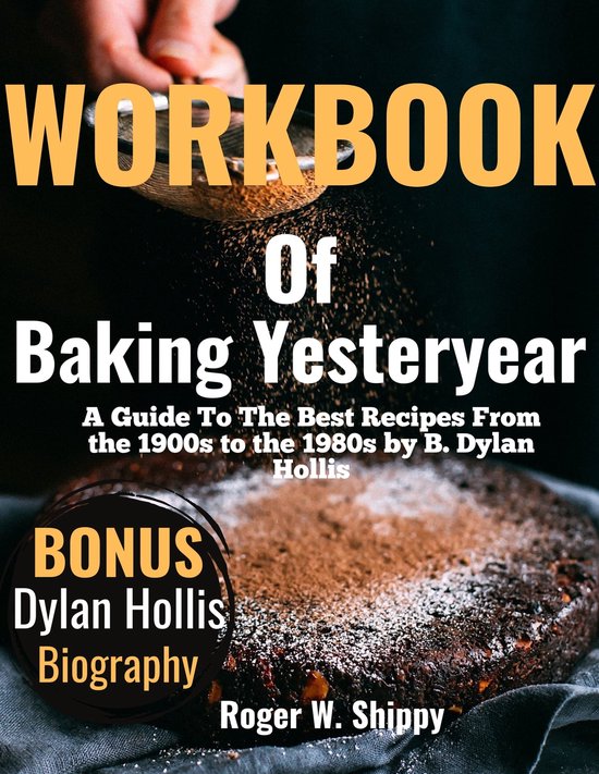 Workbook Of Baking Yesteryear (ebook), Roger W. Shippy | 1230006718848 ...