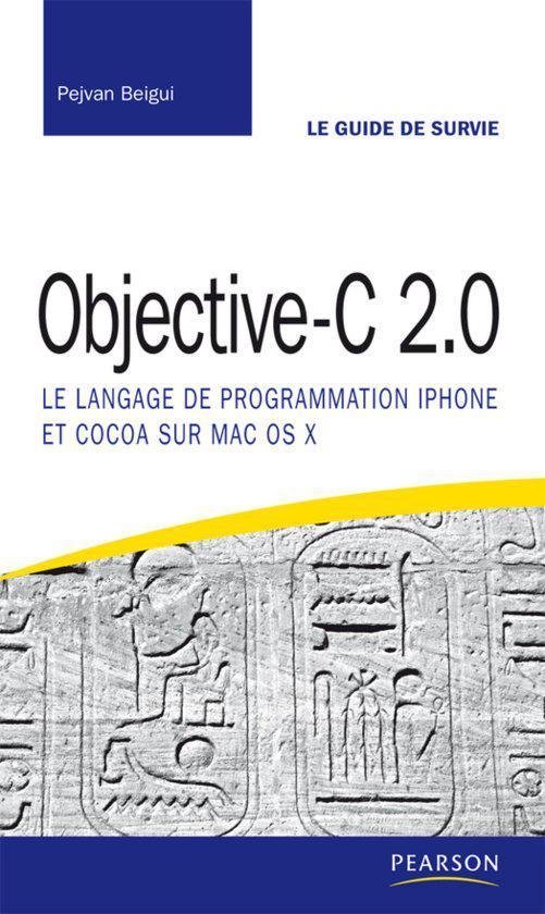 Objective-C 2.0 (ebook), Pejvan Beigui | 9782744041914 | Boeken | bol.com
