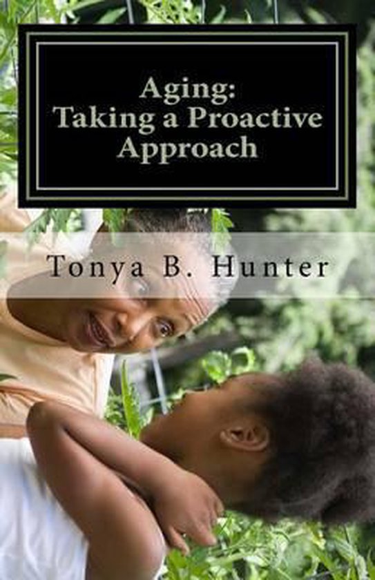 Aging:, Tonya B Hunter | 9781516893034 | Boeken | bol.com