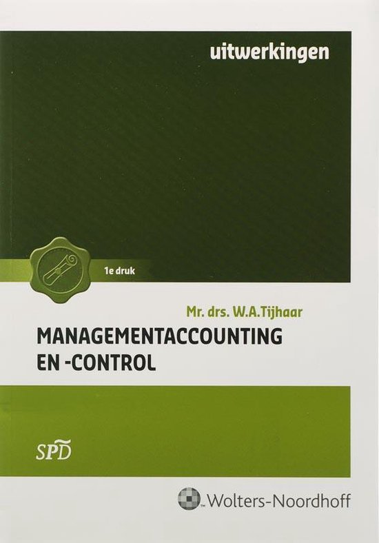 Management accounting en -control / Uitwerkingen | 9789001000080 | W.A ...