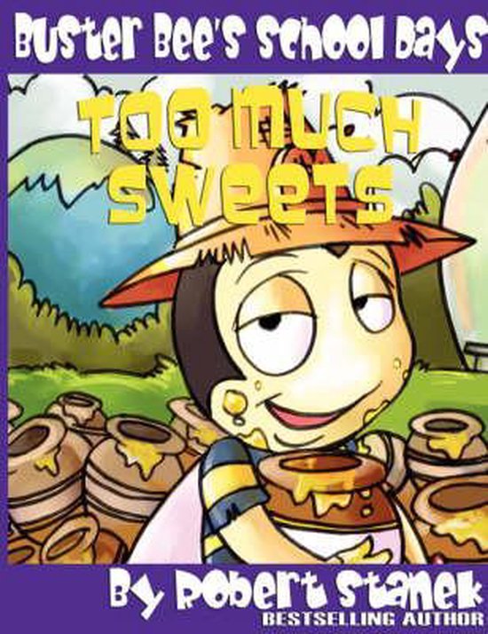 Bugville Critters- Too Much Sweets (Buster Bee's School Days #1 ...