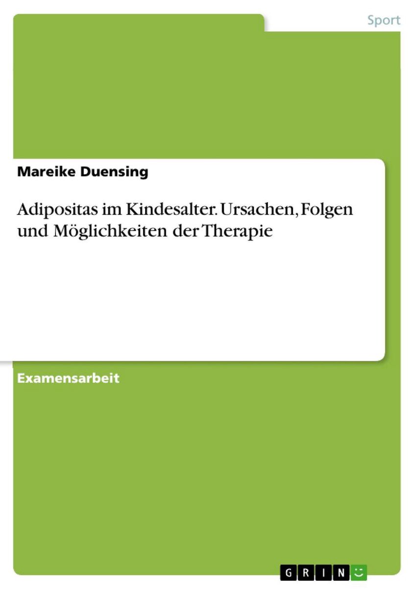 Adipositas im Kindesalter. Ursachen, Folgen und Möglichkeiten der Therapie (ebook),... | bol