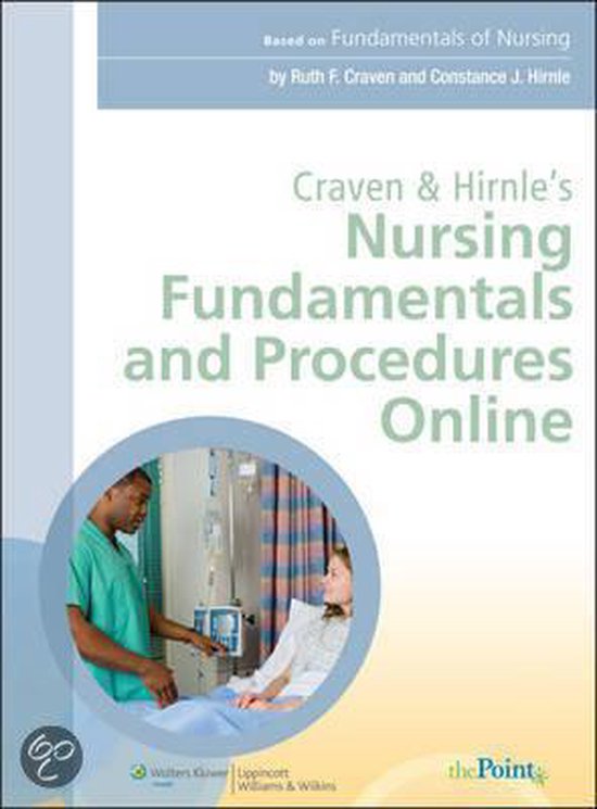 Craven And Hirnle's Nursing Fundamentals And Procedures Online, Ruth F ... Craven And Hirnle's Nursing Fundamentals And Procedures Online, Ruth F ...