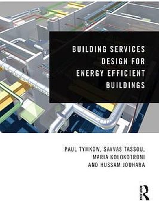 Building Services Design for Energy Efficient Buildings (ebook), Paul ...
