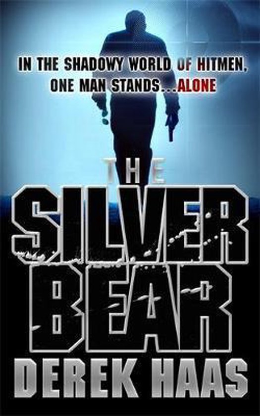 The Silver Bear, Derek Haas | 9780340976623 | Boeken | bol.com