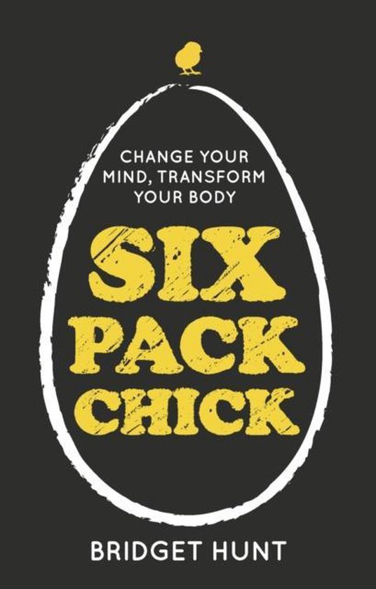 Six Pack Chick, Bridget Hunt | 9781908746221 | Boeken | bol.com