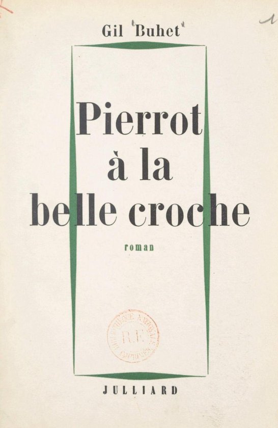 Pierrot à la belle croche (ebook), Gil Buhet | 9782260045106 | Boeken ...