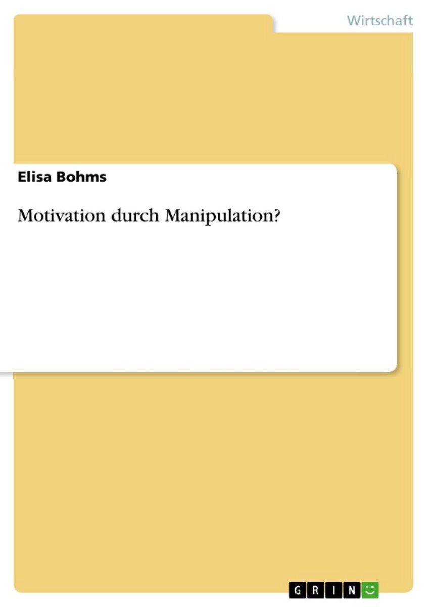 Motivation durch Manipulation? (ebook), Elisa Bohms | 9783656292920 ...