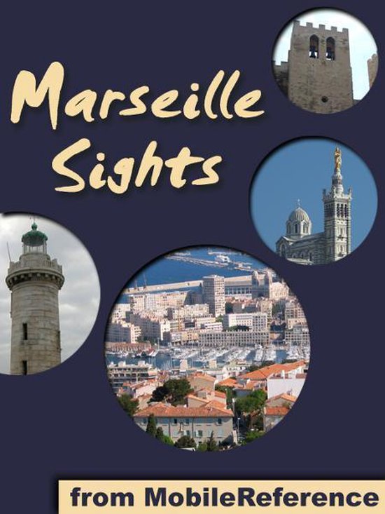 Marseille Sights: a travel guide to the top 20 attractions in Marseille ...
