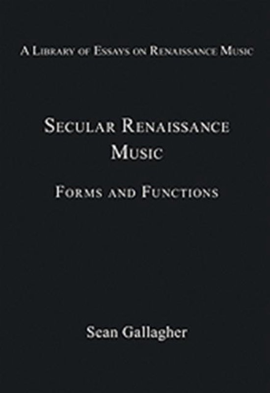 Secular Renaissance Music | 9780754629467 | Boeken | bol.com