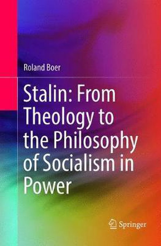 Stalin: From Theology to the Philosophy of Socialism in Power ...