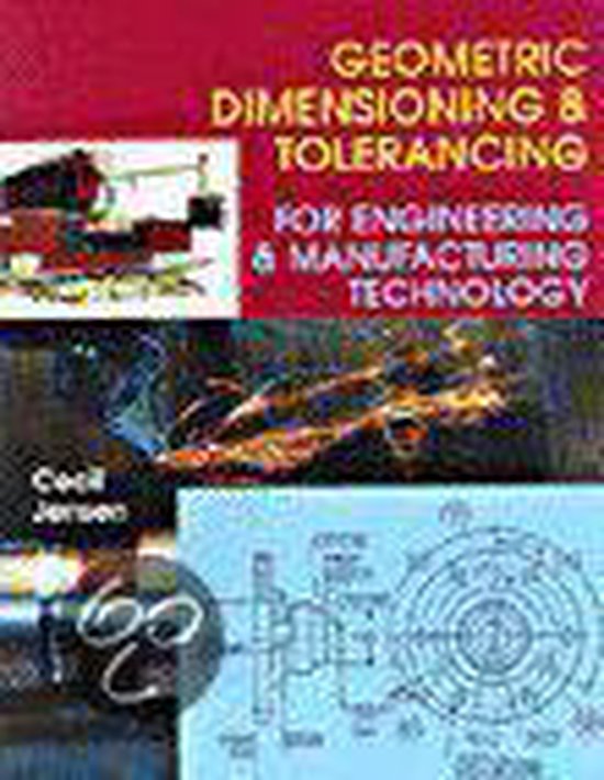 Geometric Dimensioning And Tolerancing For Engineering And Manufacturing Technology,... | bol.com