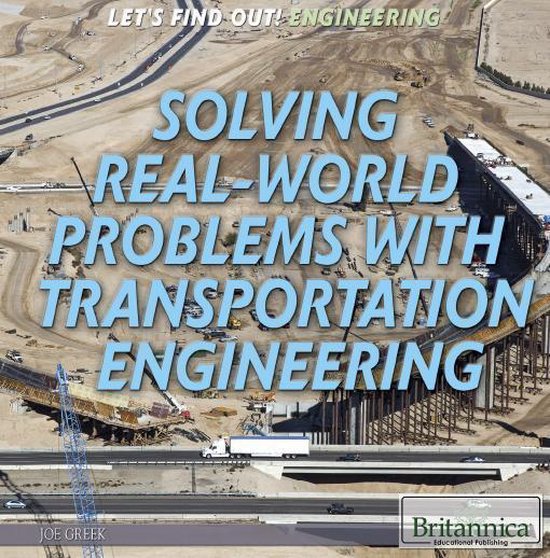 Solving Real World Problems with Transportation Engineering (ebook), Joe Greek |... | bol.com