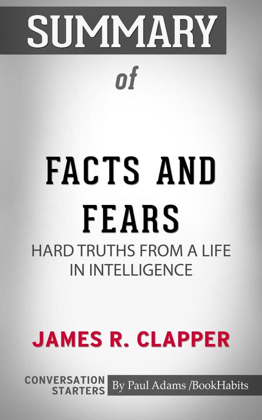 Conversation Starters - Summary of Facts and Fears: Hard Truths from a ...