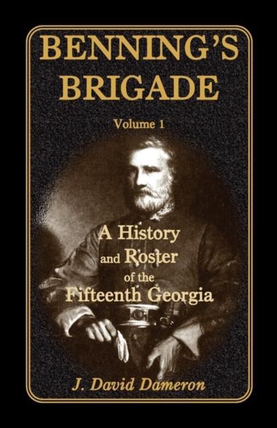 Benning's Brigade, J David Dameron | 9780788424458 | Boeken | bol