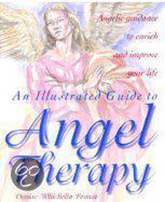 An Illustrated Guide to Angel Therapy, Denise Whichello Brown ...