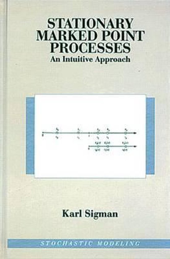 Stationary Marked Point Processes, Karl Sigman | 9780412984310 | Boeken | bol.com